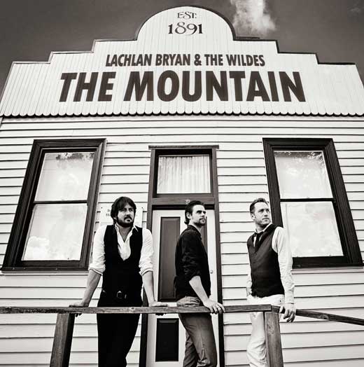 ALBUM REVIEW: Lachlan Bryan & The Wildes ~ The Mountain | POST TO WIRE