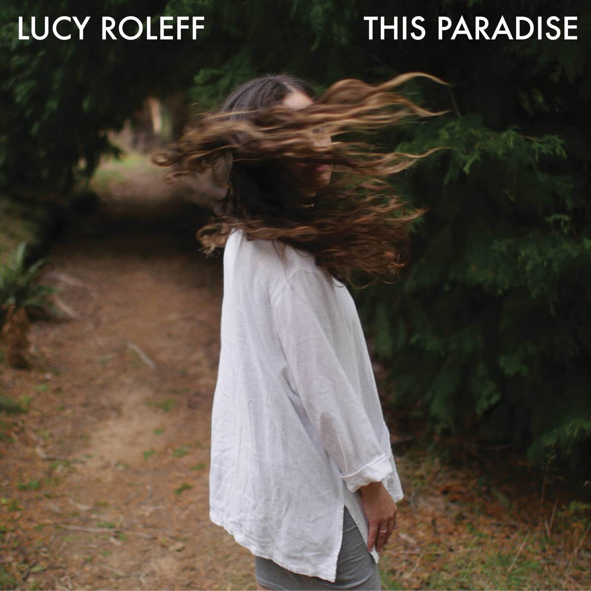 ALBUM REVIEW: Lucy Roleff – This Paradise | POST TO WIRE