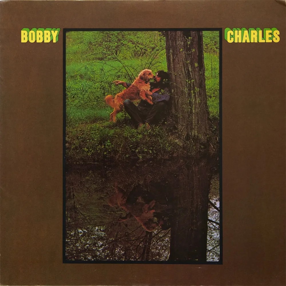 ESSENTIAL AMERICANA ALBUMS: Bobby Charles – S/T | POST TO WIRE